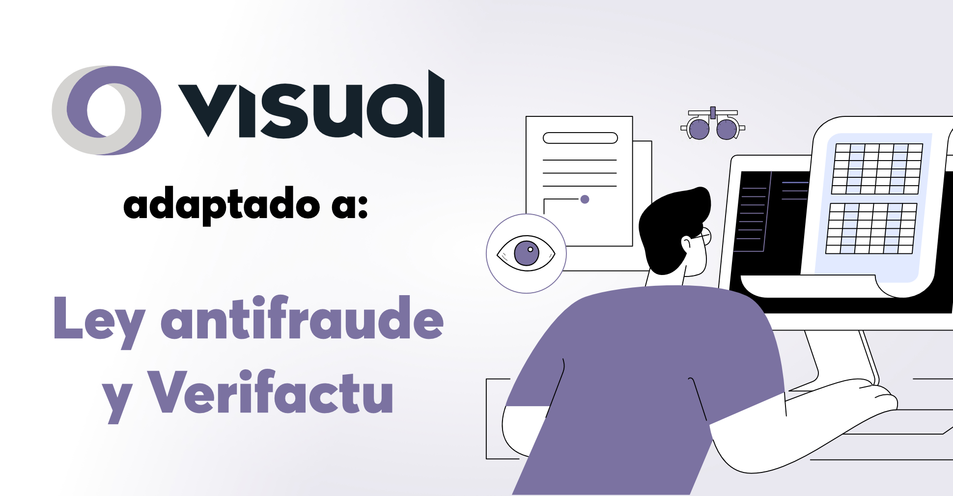 VISUAL, ya está preparado para la Ley Antifraude y VeriFactu. - TEMÁTICA Software - VISUAL